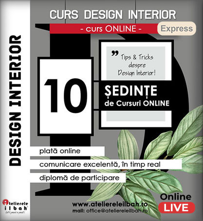 Curs Design Interior | Express | Online LIVE | - Inscrie-te acum!